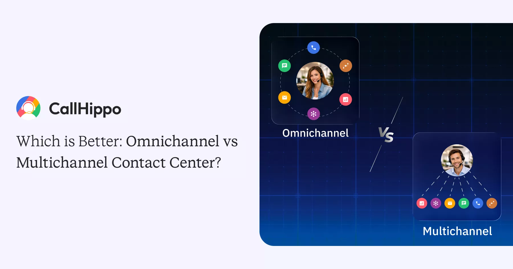 Omnichannel vs Multichannel Contact Center: Which is Best?