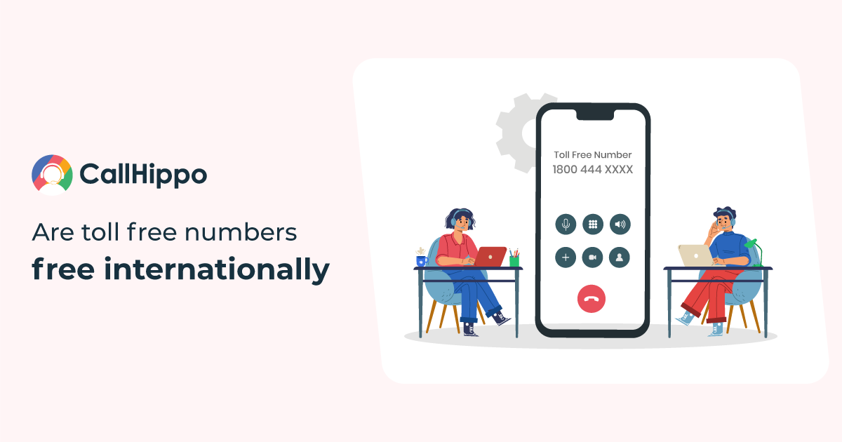 Are Toll free Numbers Free To Call Internationally 