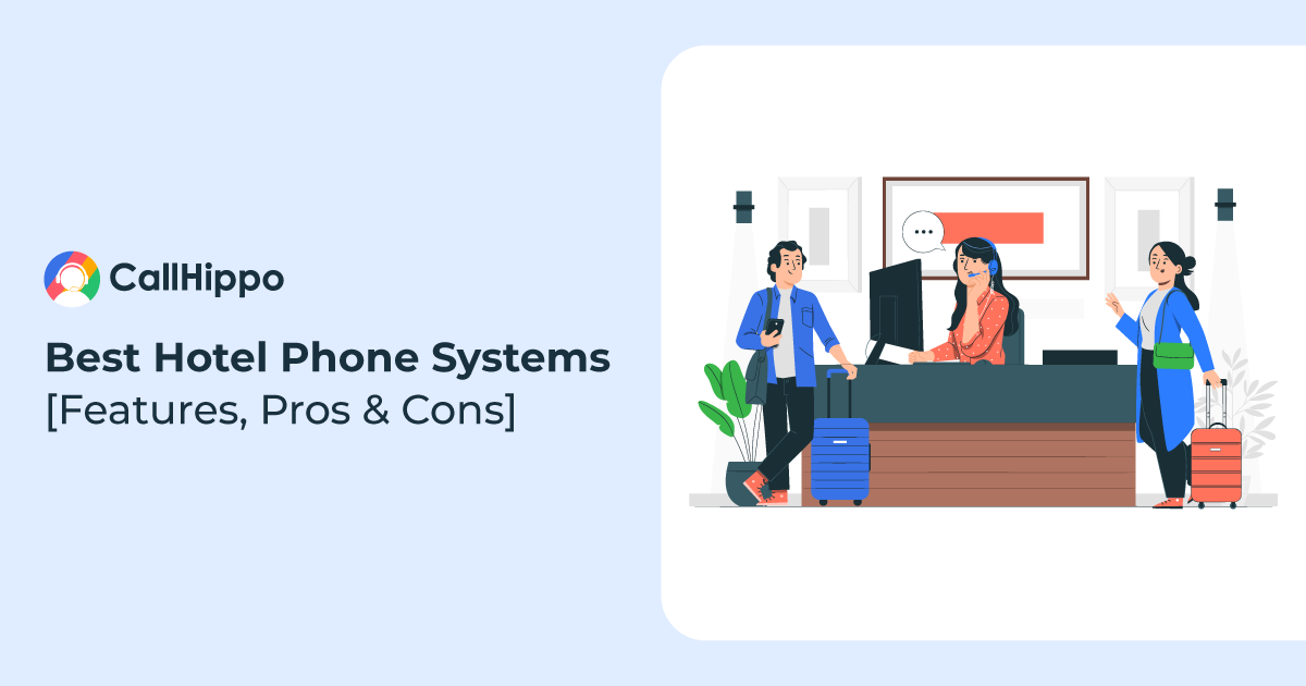 Top 9 Hotel Phone System Providers [With Pros & Cons]