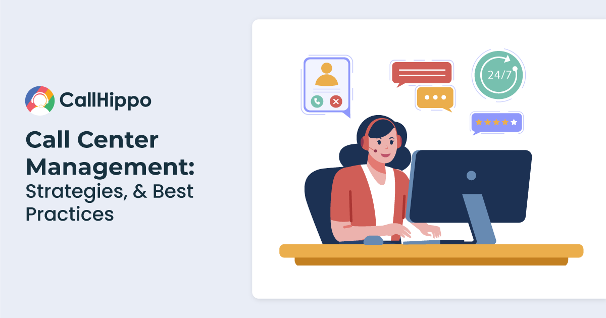 Call Center Management: 5 Best Practices, Trends & Providers
