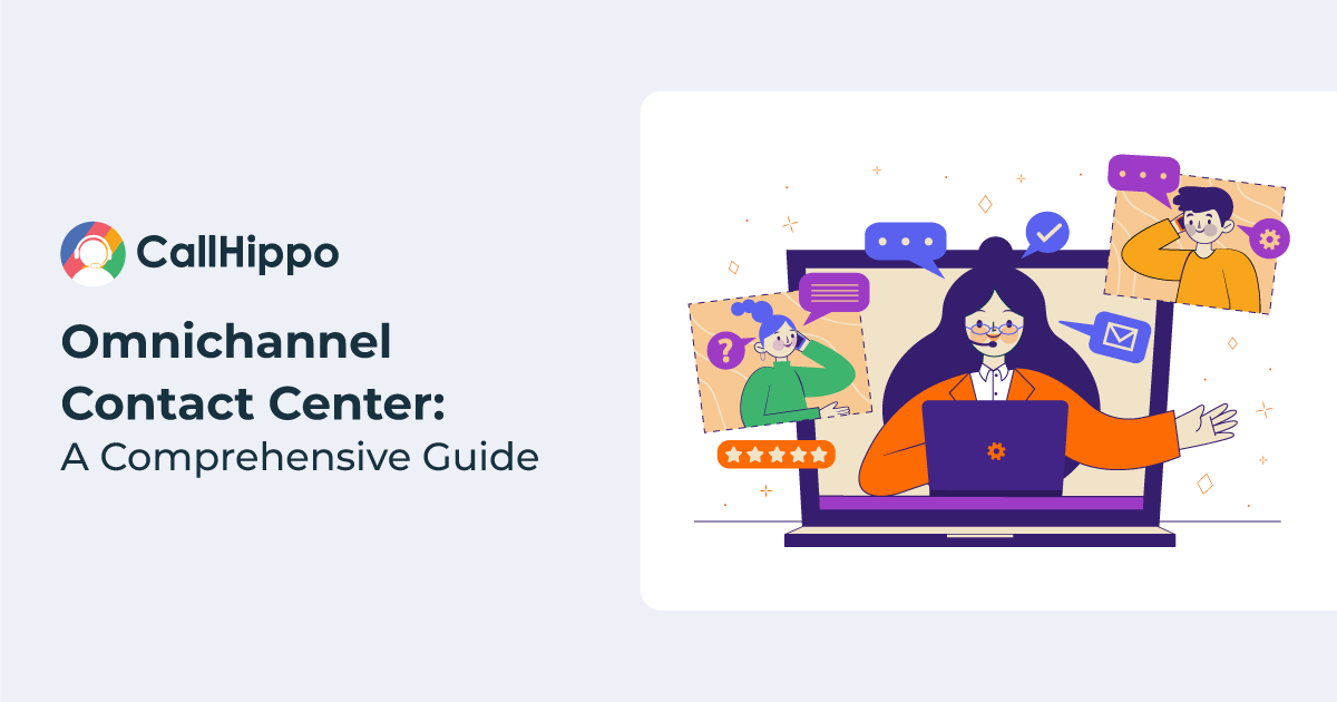 What is Omnichannel Contact Center? [Top 5 Providers]