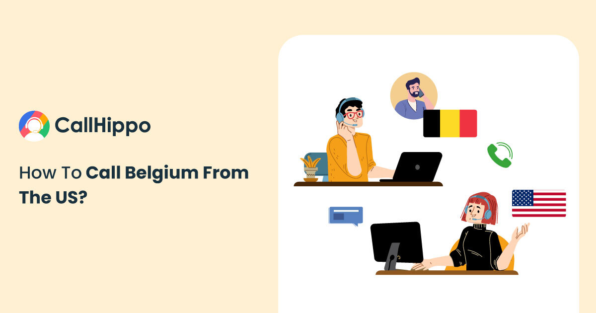 How to Call Belgium from the US? A Detailed Guide