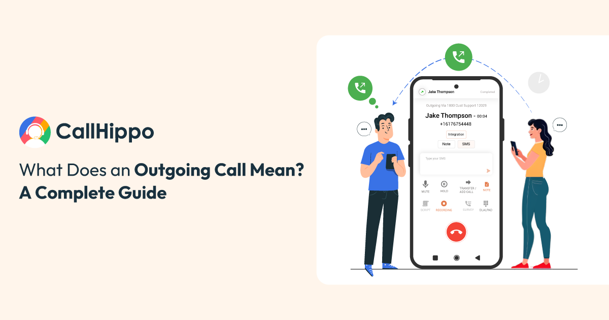 What is an Outgoing Call? How They Work & Key Differences